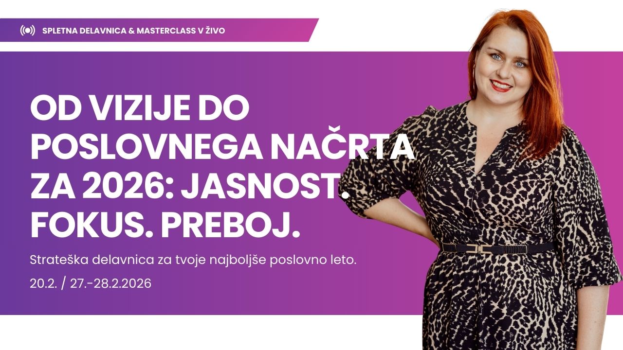 Od vizije do poslovnega načrta podjetja 2026: Jasnost. Fokus. Preboj ...